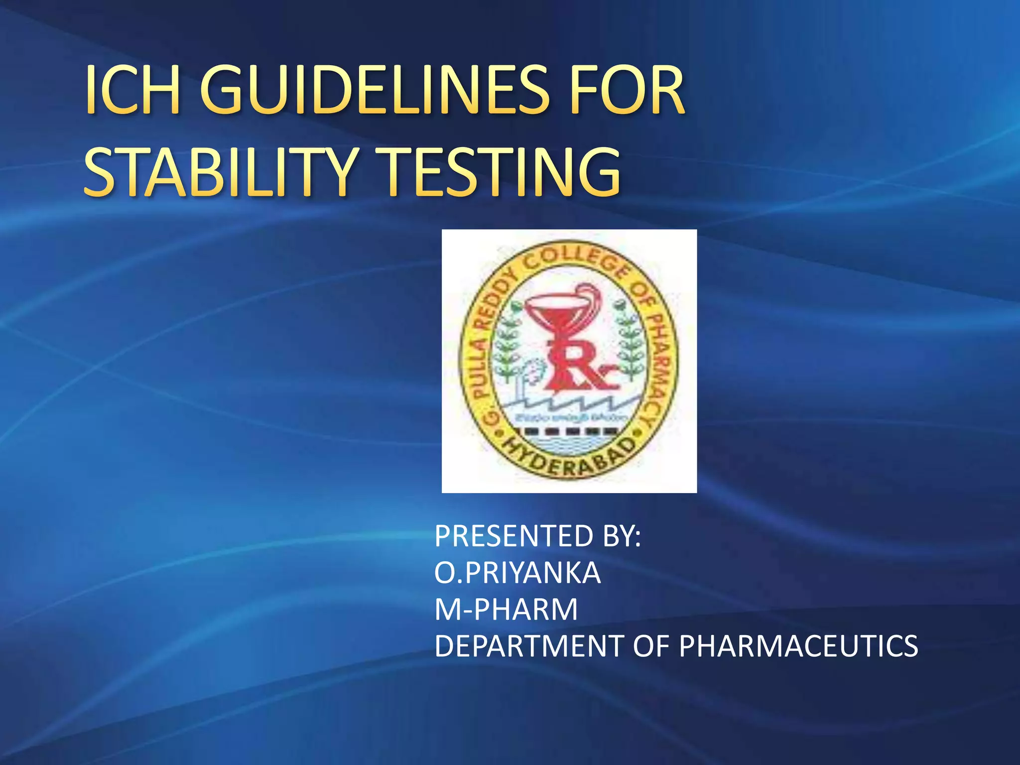Ich guidelines for stability studies 2 | PPTX | Chemistry | Science