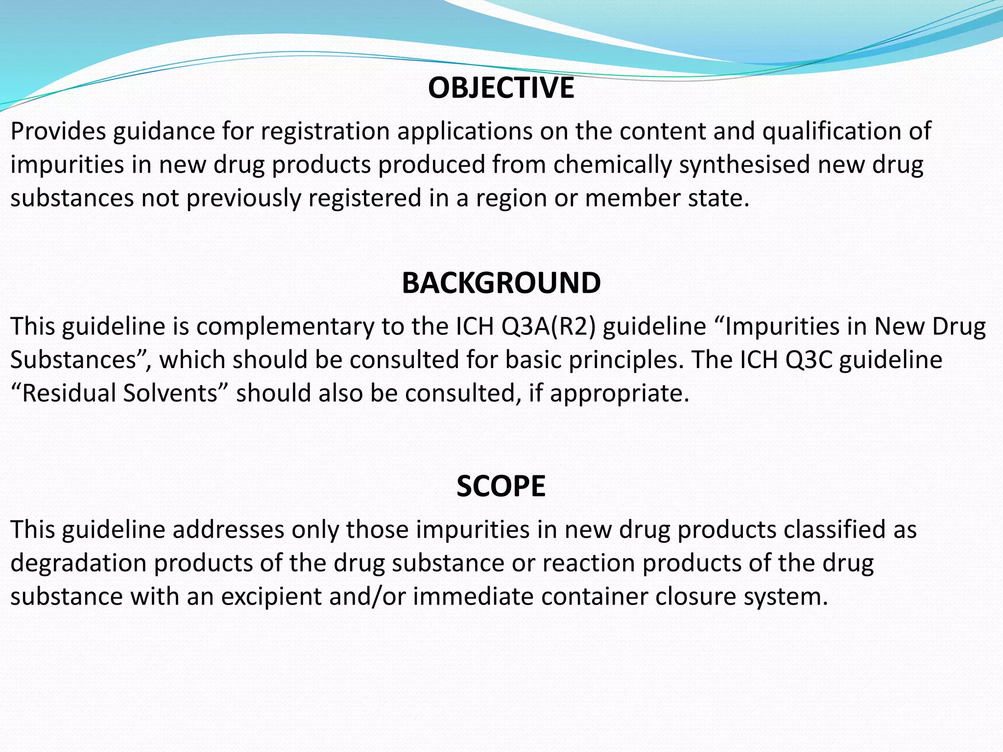 ICH guidelines on impurities in new drug products.pptx
