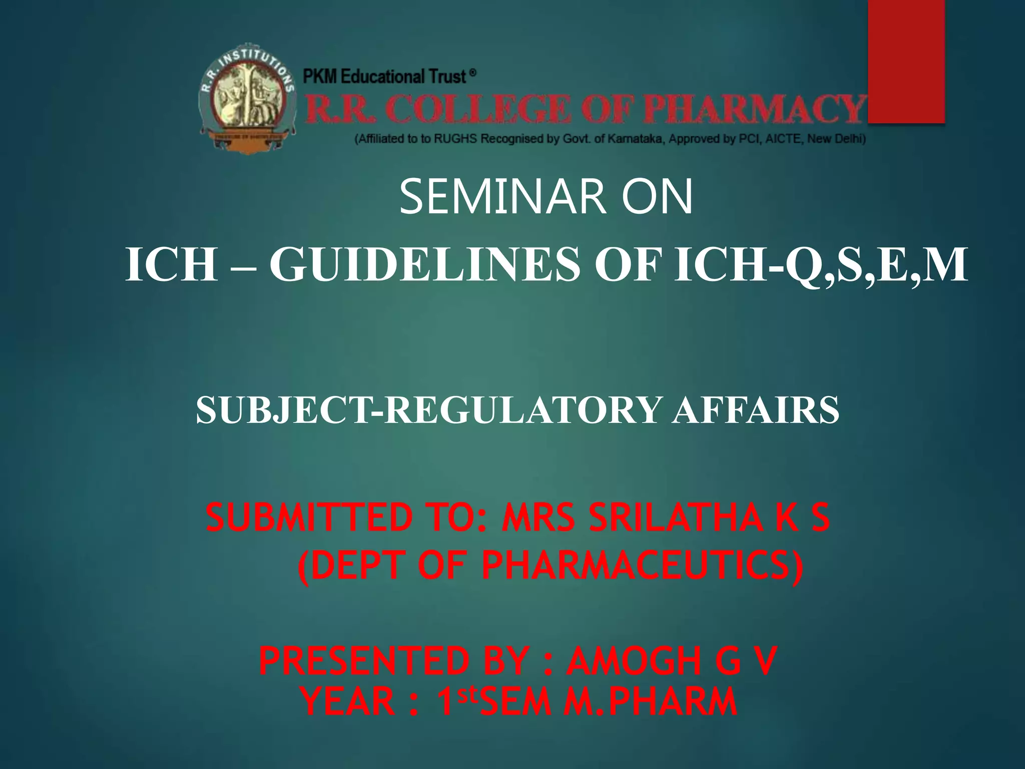 Ich guidelines of pharmaceutical products | PPTX