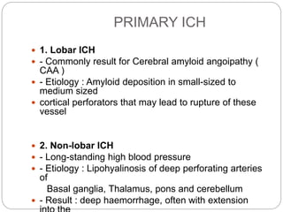 intracerebral haemorrhage: | PPTX