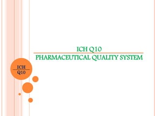 ICH Q10 | PPTX