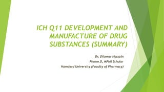 ICH Q11 Slide Summary | PPTX