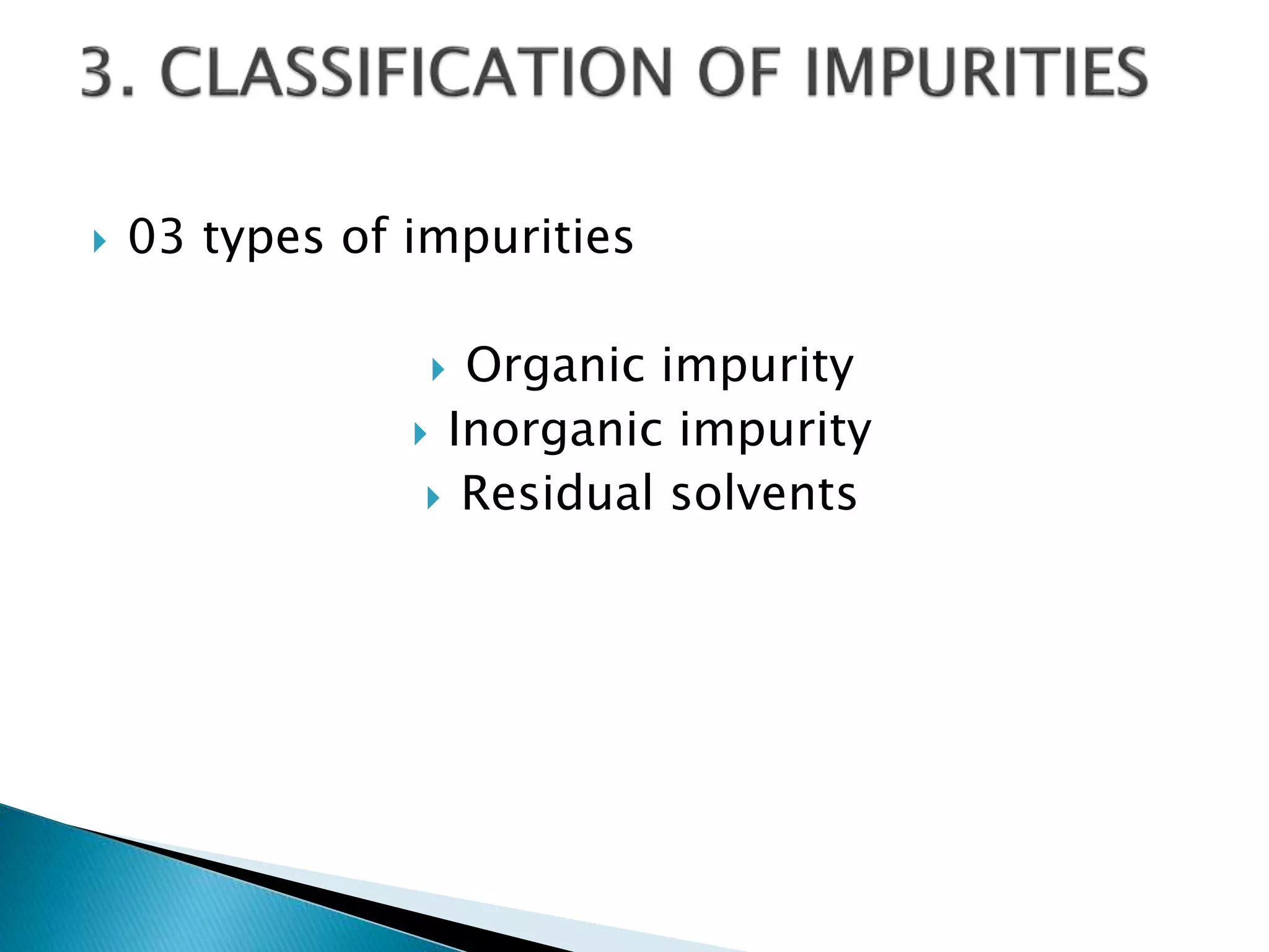ICH Q3 (A) IMPURITIES IN NEW DRUG SUBSTANCES | PPTX