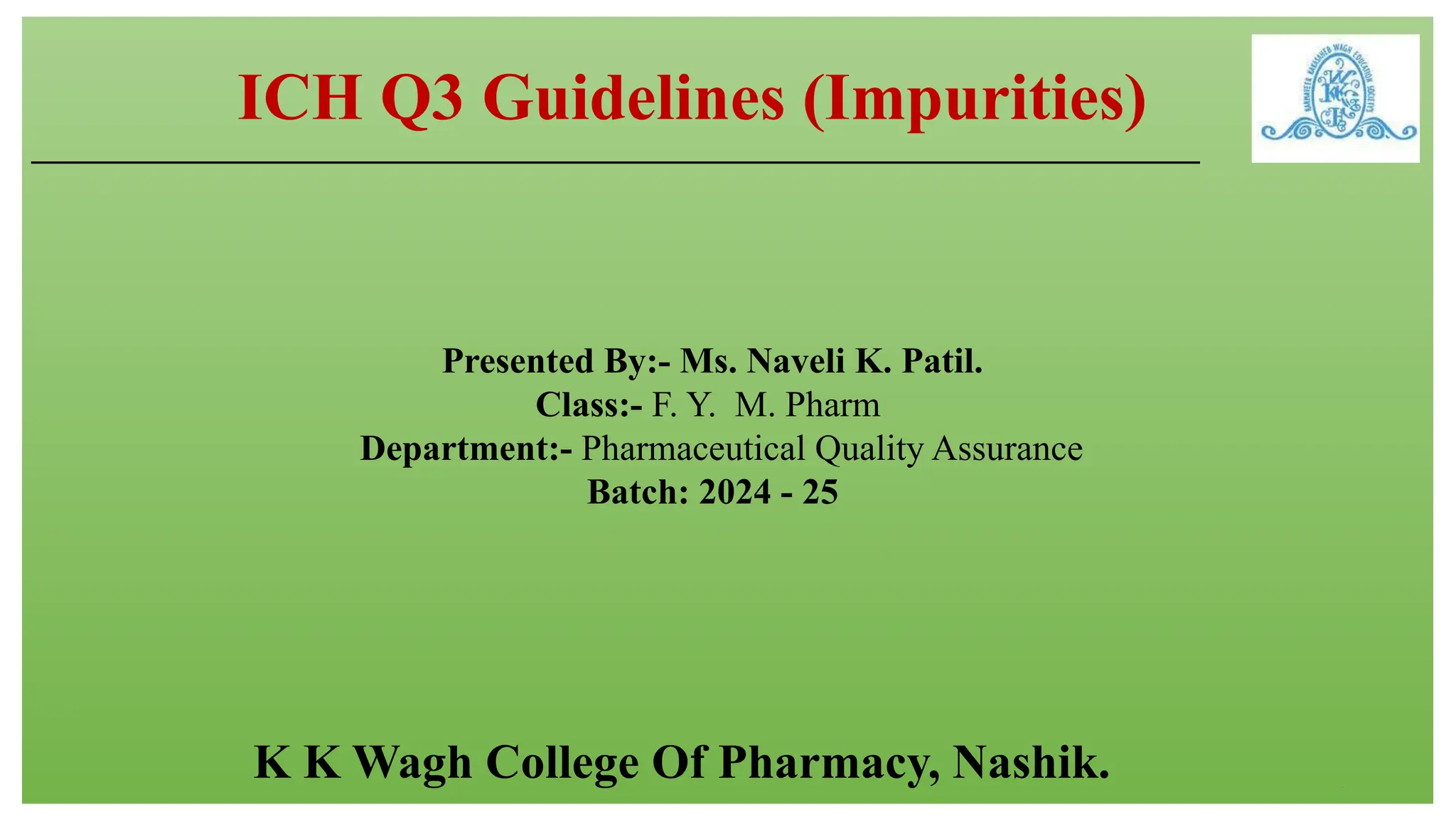 ICH Q3 Guidelines - Impurities (Q3A - Q3E) | PPTX