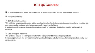 ICH Q6A and Q6B GUIDELINE for raw material finished product and ...