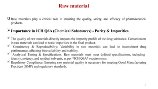 ICH Q6A and Q6B GUIDELINE for raw material finished product and packaging material .pptx