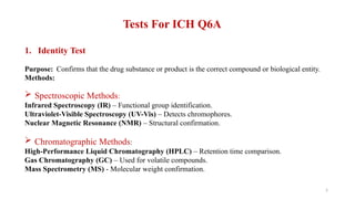 ICH Q6A and Q6B GUIDELINE for raw material finished product and ...