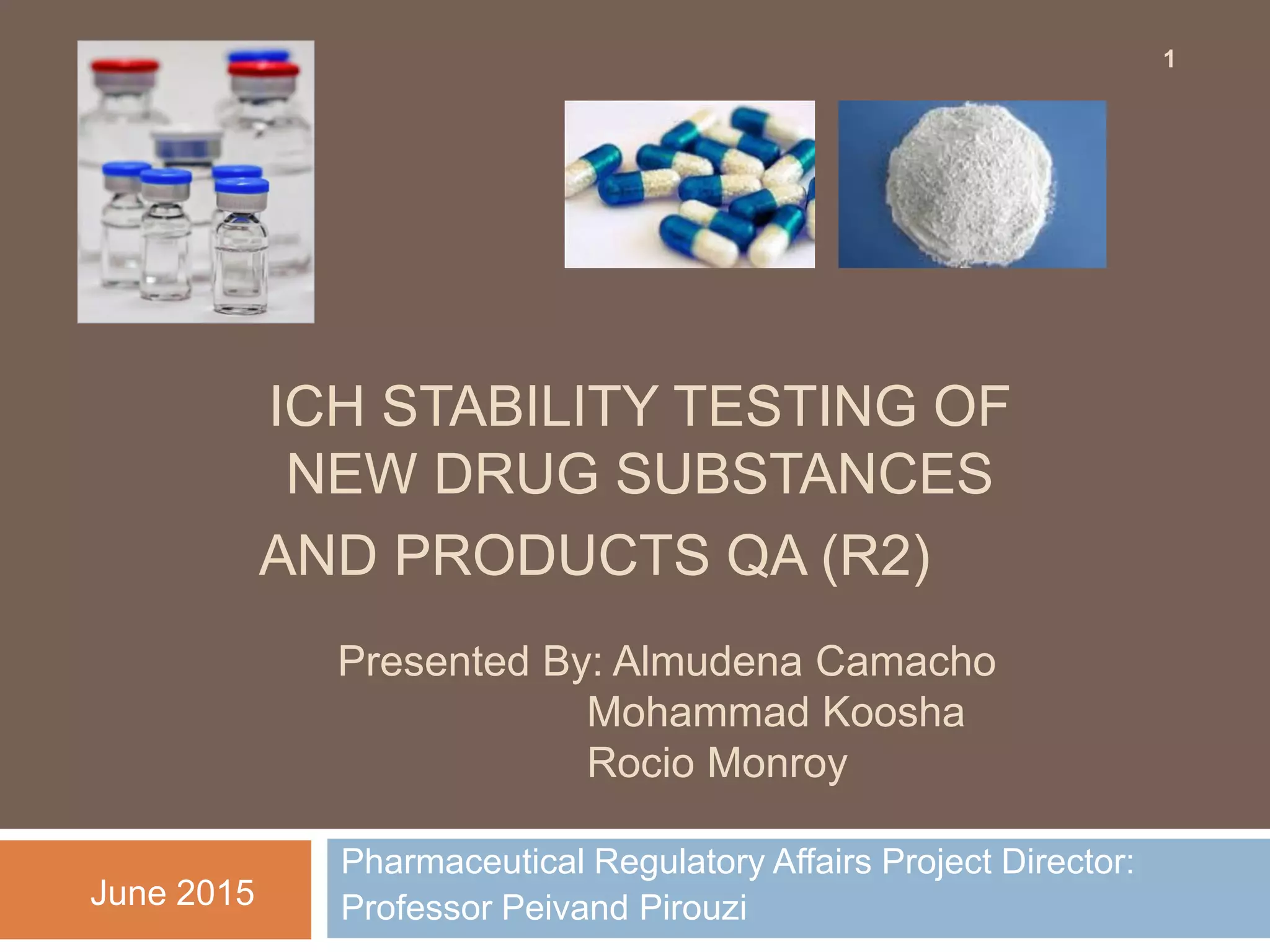 ICH Stability testing of new drug substances and products QA (R2 ...