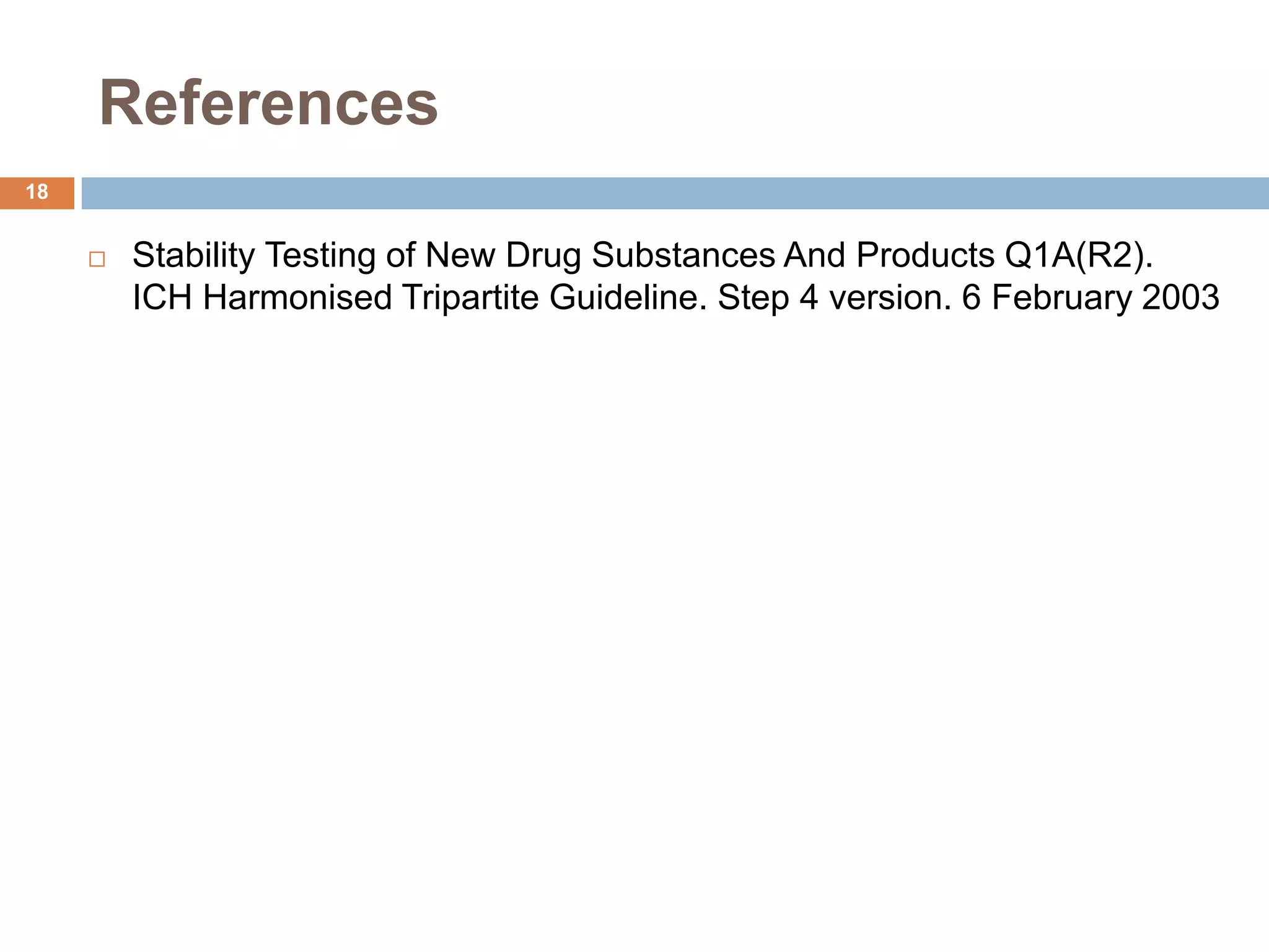 ICH Stability testing of new drug substances and products QA (R2 ...