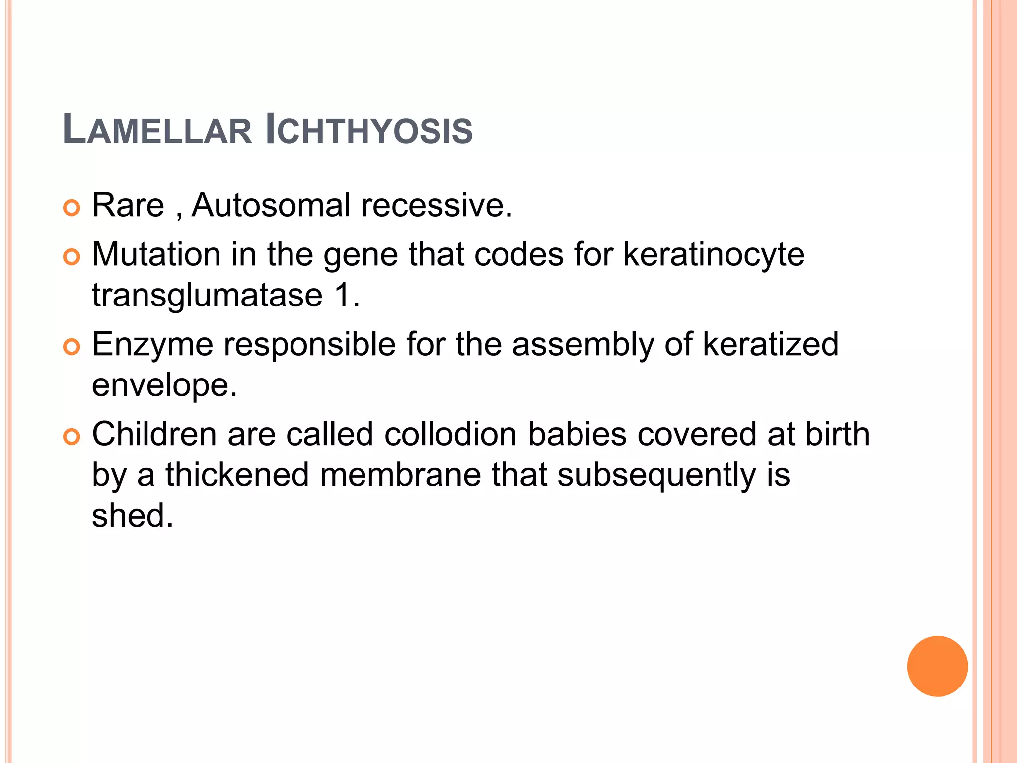Ichthyoses and ichthyosiform | PPTX