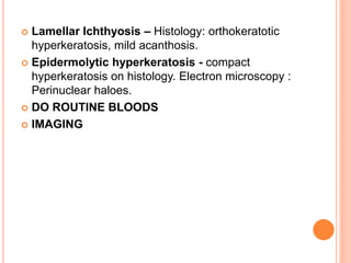 Ichthyoses and ichthyosiform | PPT