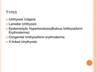 Ichthyoses and ichthyosiform | PPT