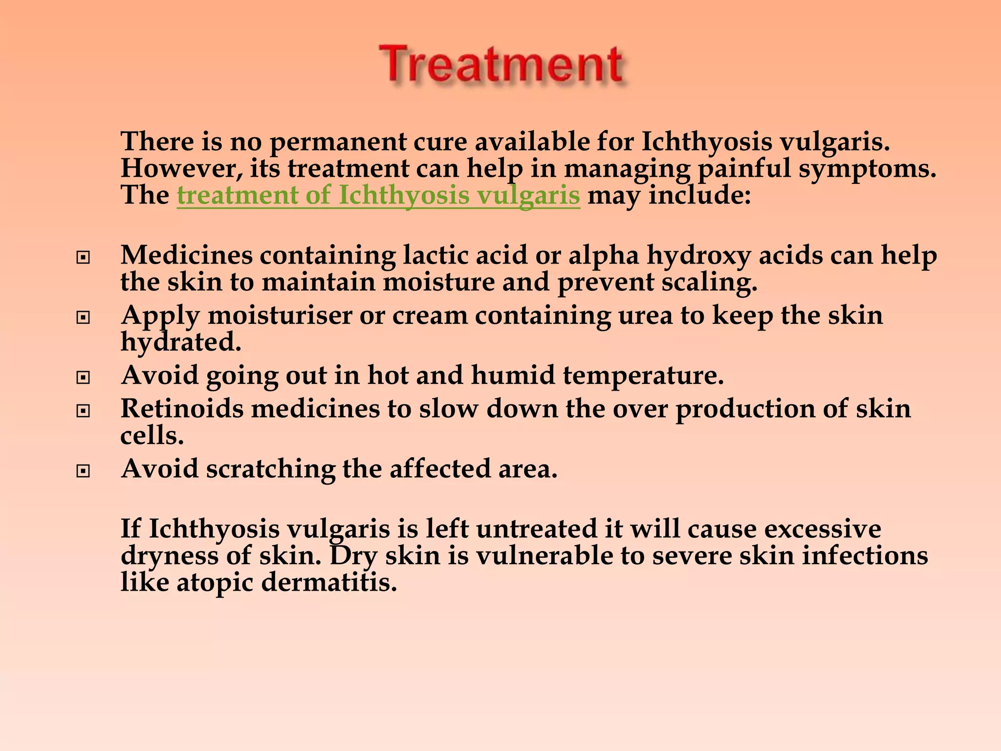 Ichthyosis vulgaris | PPTX