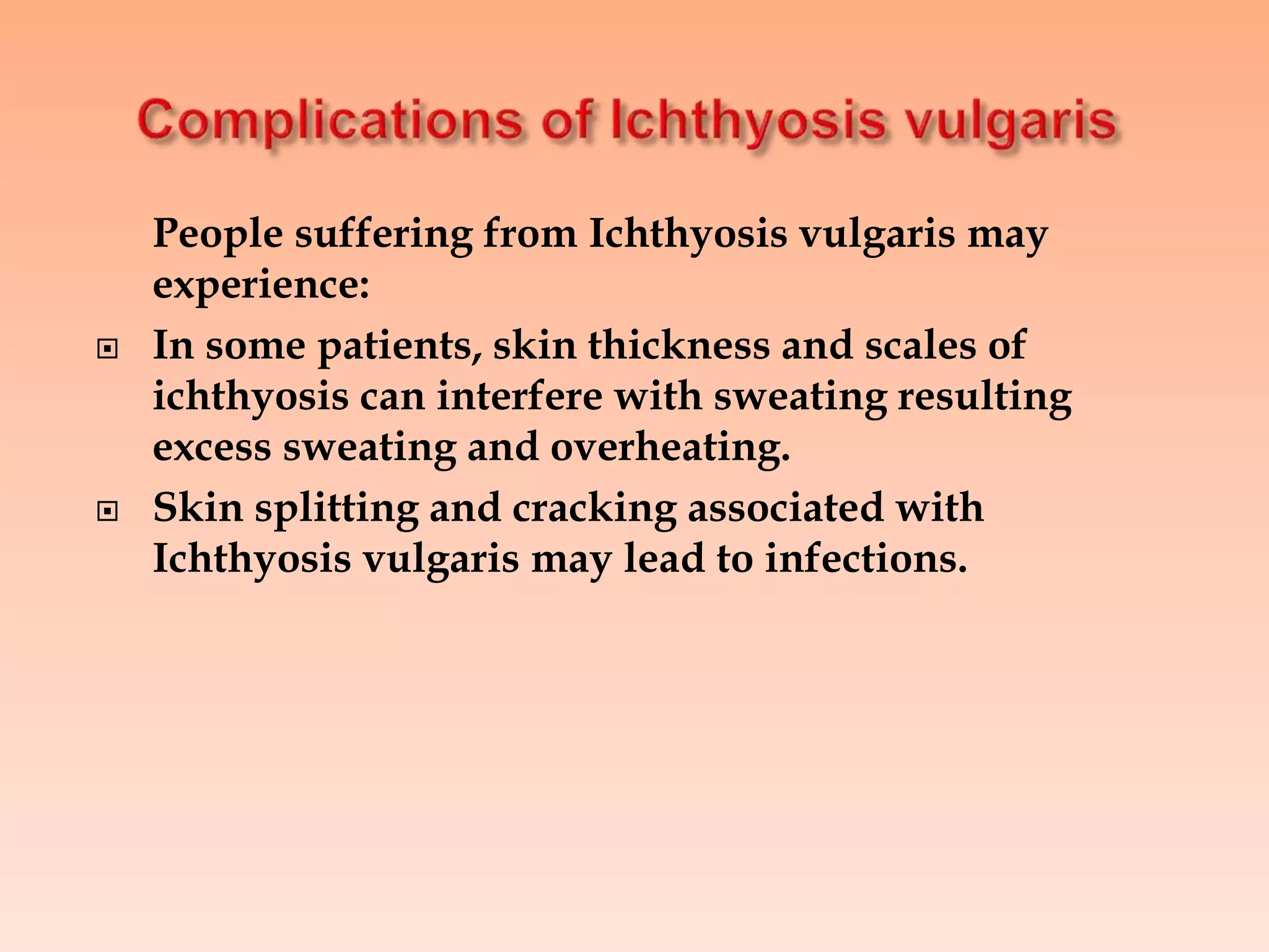Ichthyosis vulgaris | PPTX