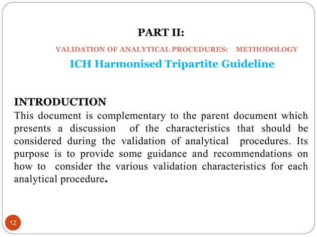 ICH & WHO GUIDELINES ON validation | PPTX