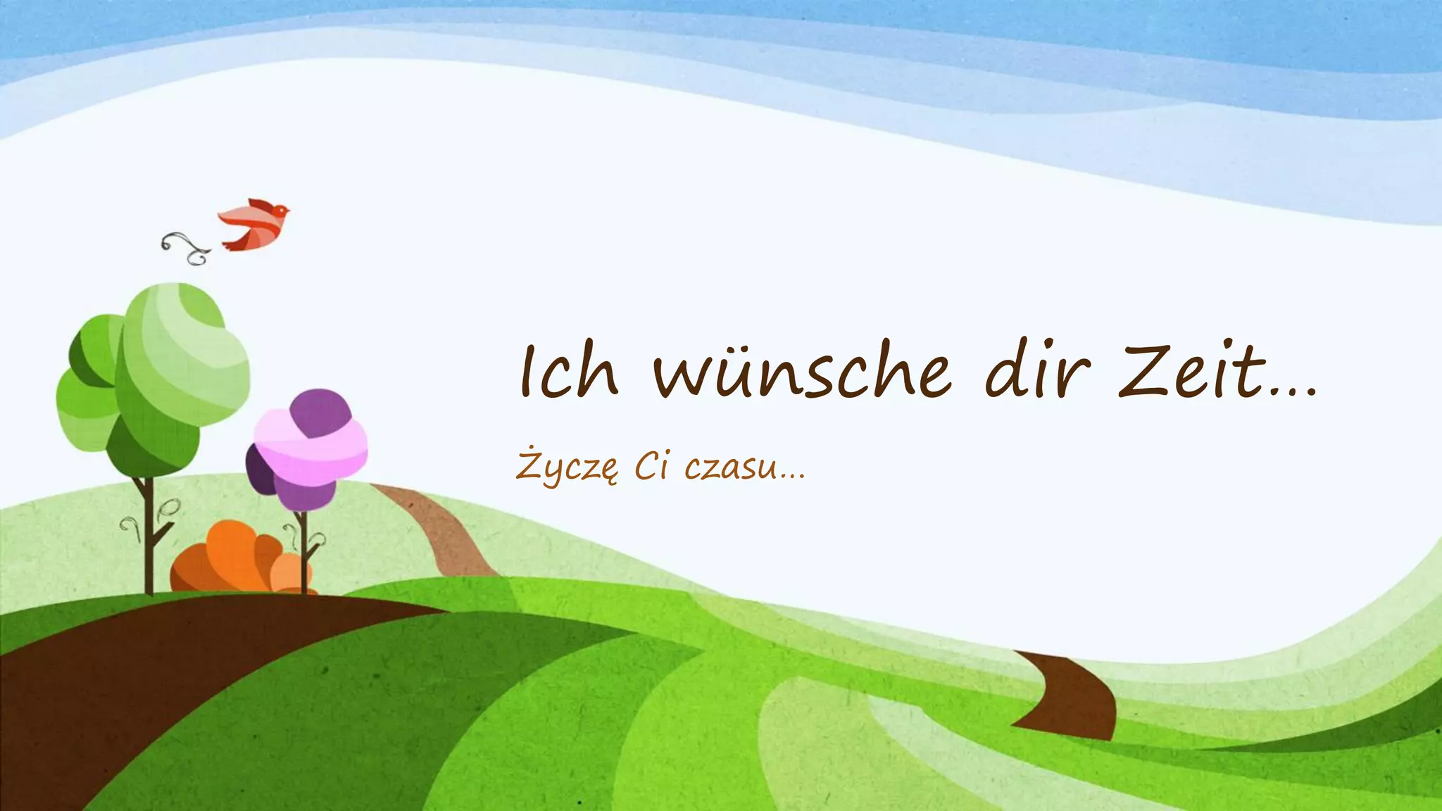 Ich Wnsche Dir Zeit Sprche