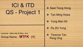 ICI ITD QS PROJECT 1 (1).pptx