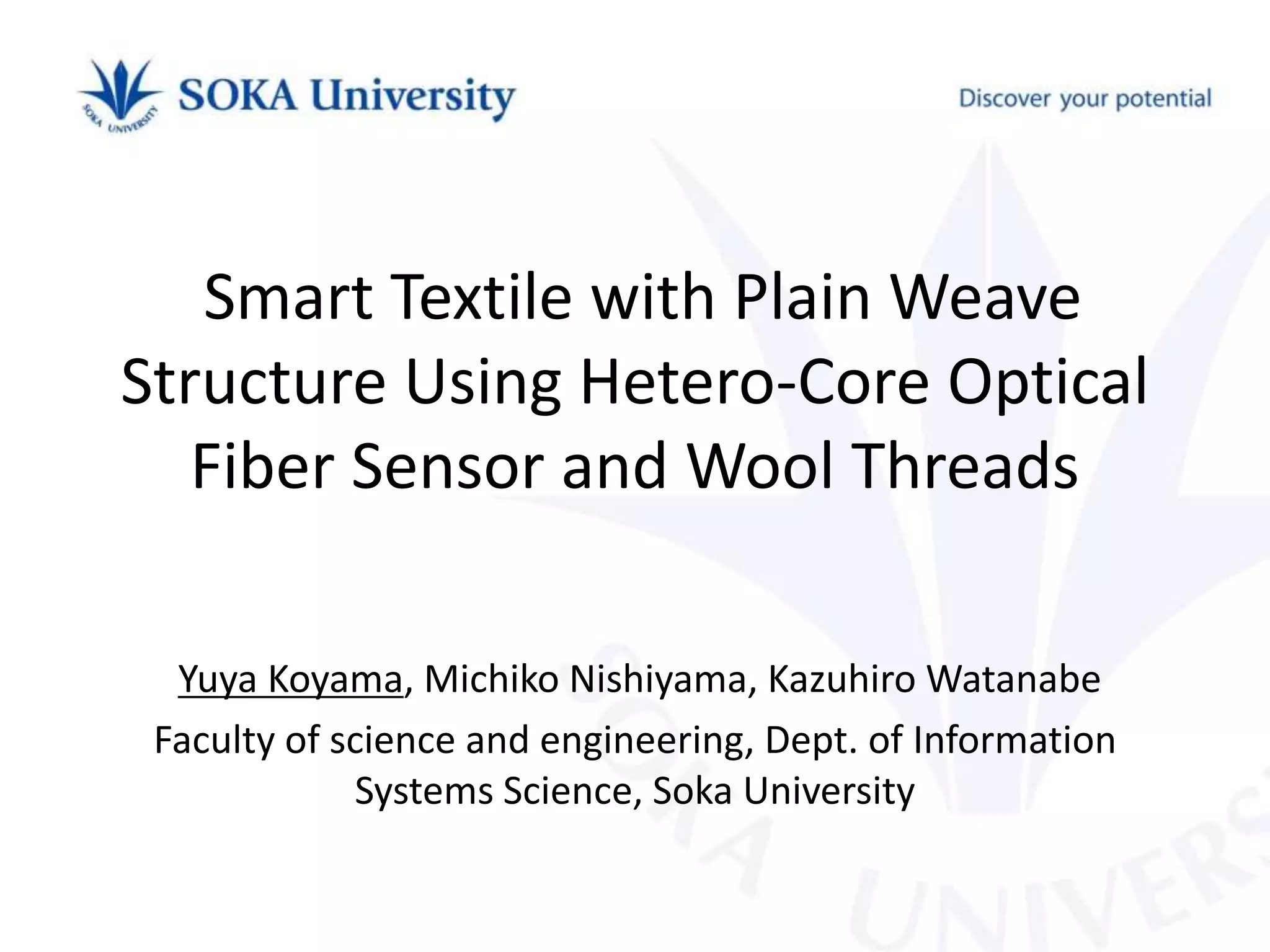 Smart Textile with Plain Weave Structure Using Hetero-Core Optical ...