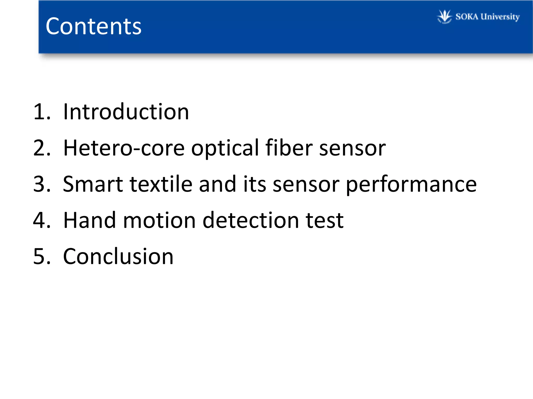 Smart Textile with Plain Weave Structure Using Hetero-Core Optical ...