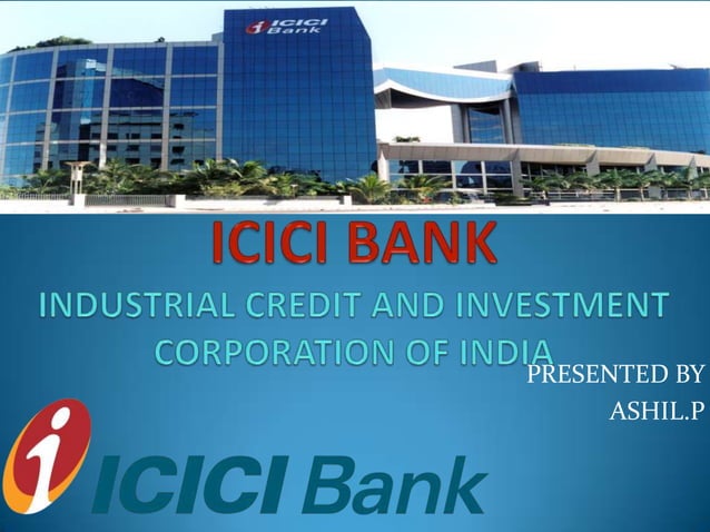 Icicibank | PPTX | Business Banking & Finance | Business