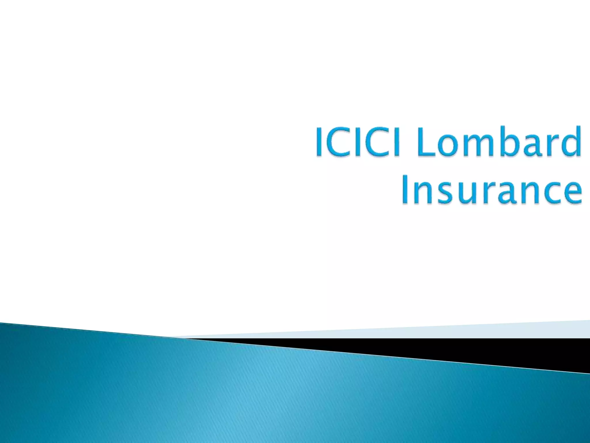 ICICI lombard insurance | PPTX