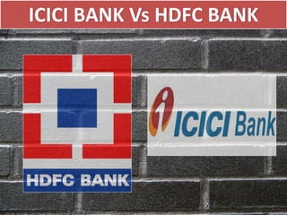 ICICI vs HDFC Bank | PPTX