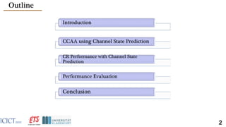 A Channel Allocation Algorithm for Cognitive Radio Users Based on Channel State Predictors | PPT