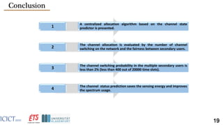 A Channel Allocation Algorithm for Cognitive Radio Users Based on Channel State Predictors | PPT