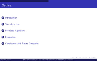 IEEE ICIP'22:Efficient Content-Adaptive Feature-based Shot Detection for HTTP Adaptive Streaming ...