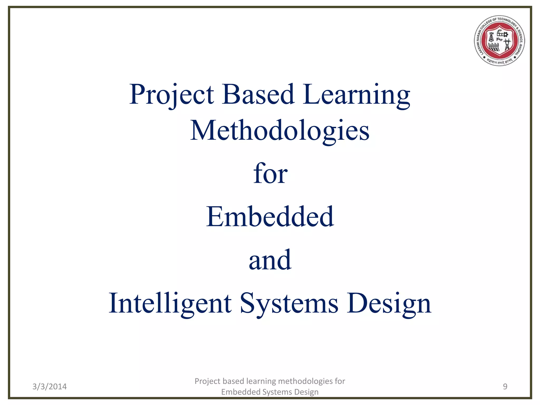 Project based learning methodologies for Embedded Systems and ...