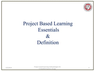 Project based learning methodologies for Embedded Systems and ...