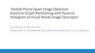 Mobile Phone Spam Image Detection based on Graph Partitioning with ...