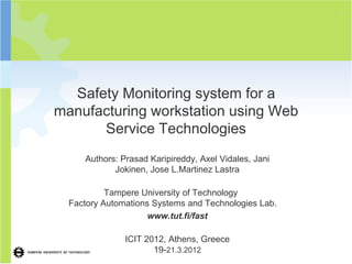 Safety Monitoring system for a manufacturing workstation using Web ...