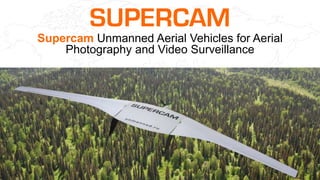 Supercam UAV presentation | PPT