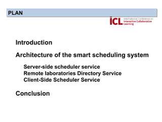 Work-in-Progress: A Smart Scheduling System for Shared Interactive Remote laboratorie | PDF