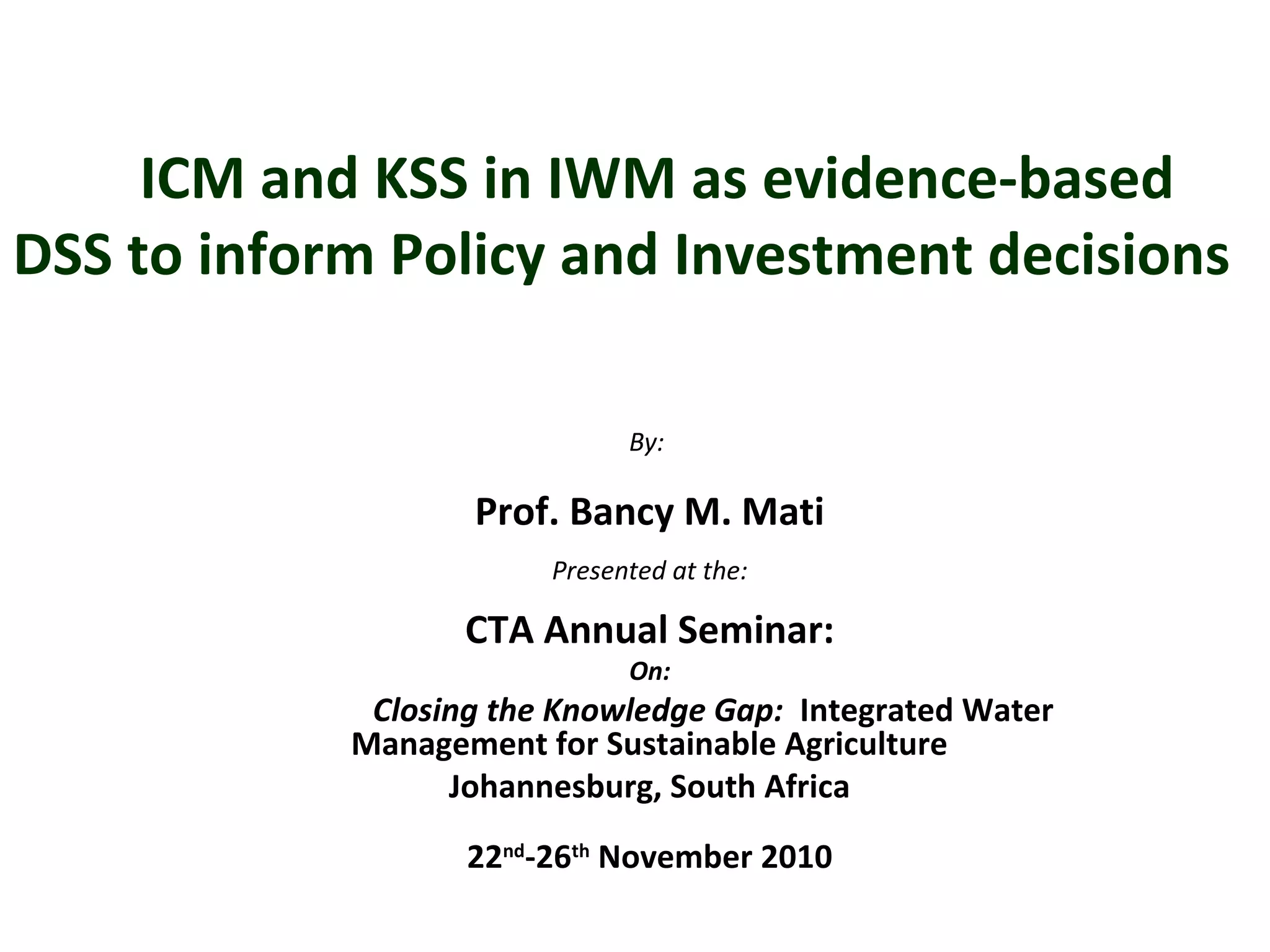 ICM and KSS in IWM as evidence-based DSS to inform Policy and ...