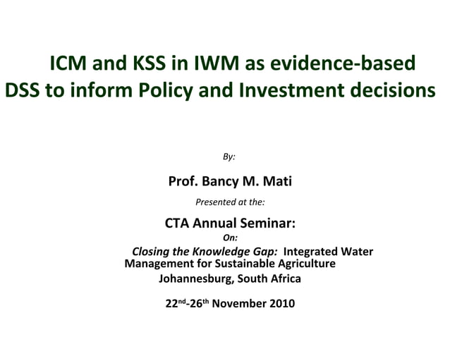 ICM and KSS in IWM as evidence-based DSS to inform Policy and ...