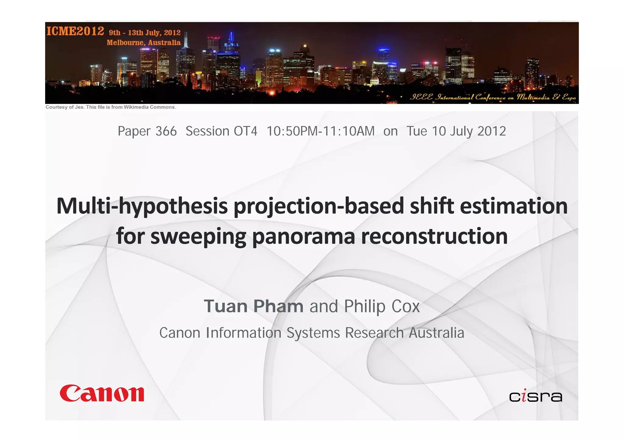 Multi-hypothesis projection-based shift estimation for sweeping panorama reconstruction | PPT