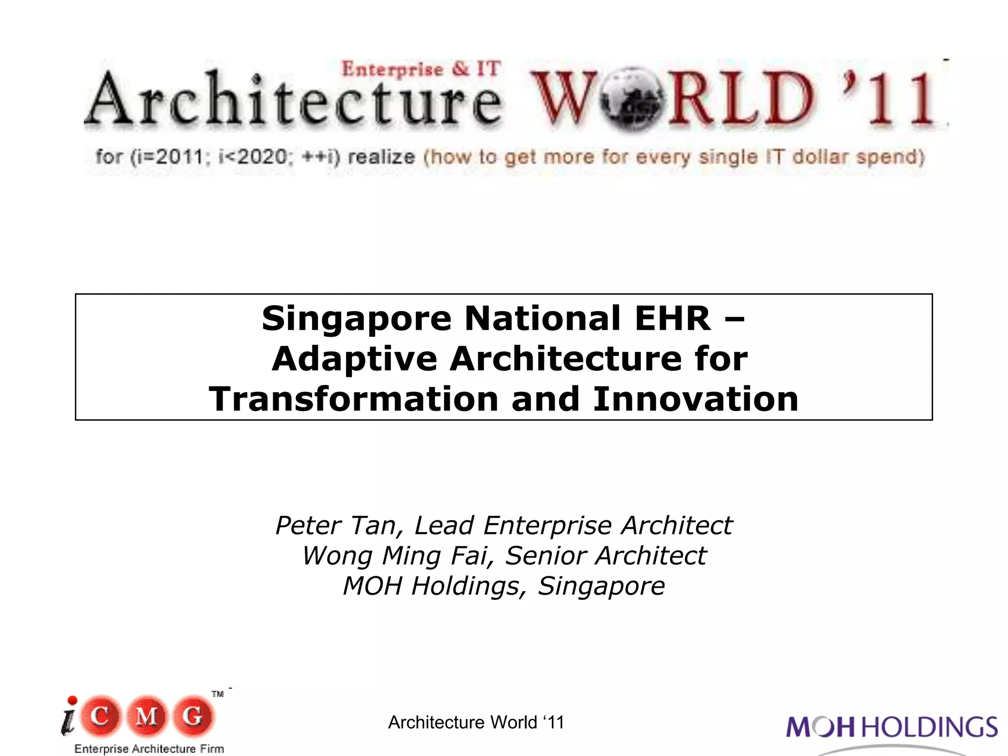 Singapore National EHR -- Adaptive Architecture for Transformation and Innovation | PPTX