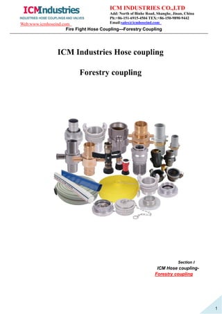 Forestry hose couplings-ICM INDUSTRIES | PDF