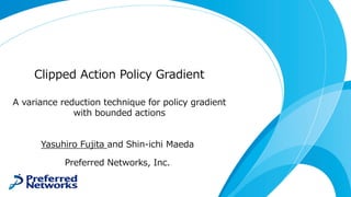 Clipped Action Policy Gradient | PPT