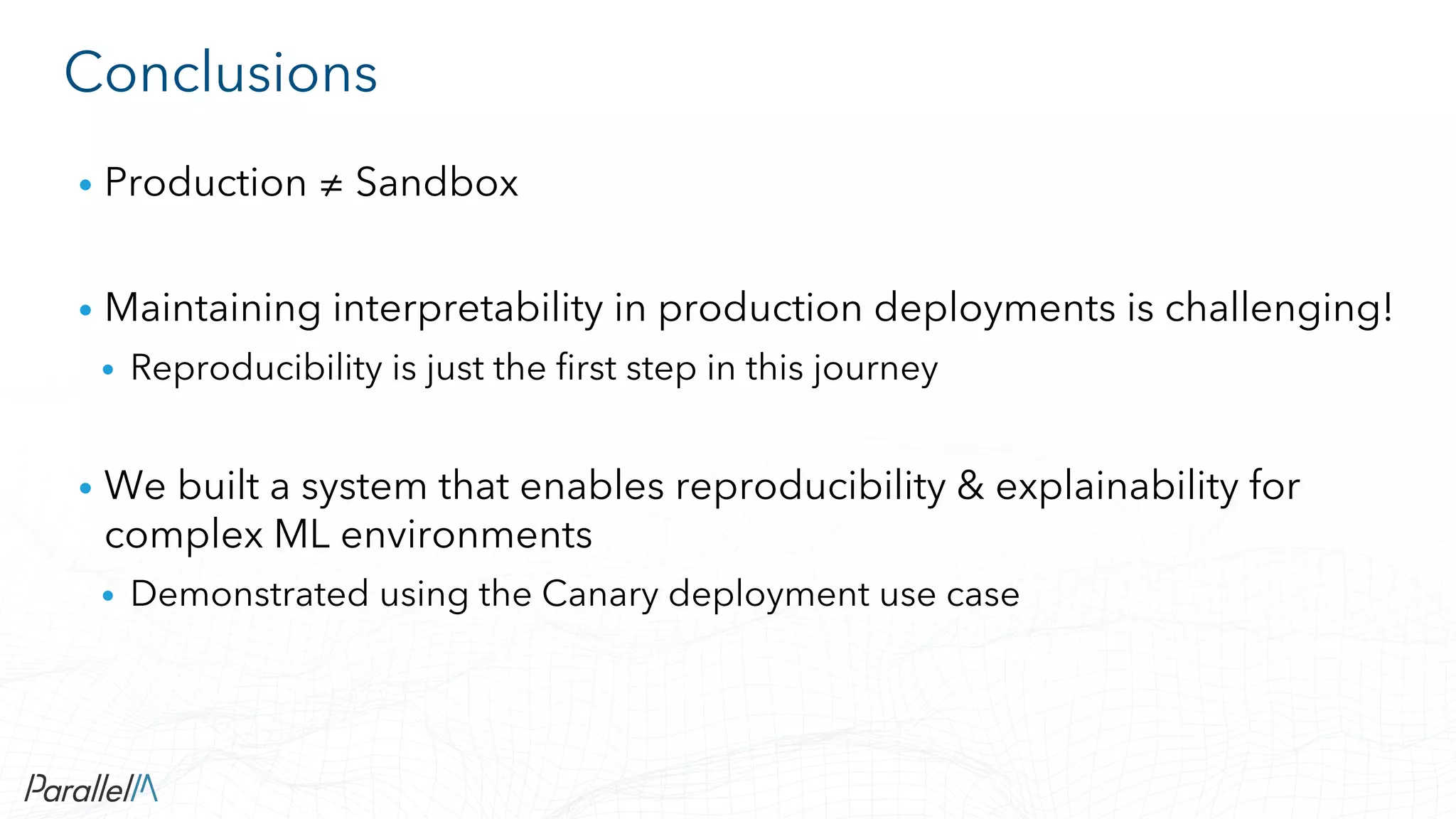 Interpretability And Reproducibility In Production Machine Learning Applications Ppt