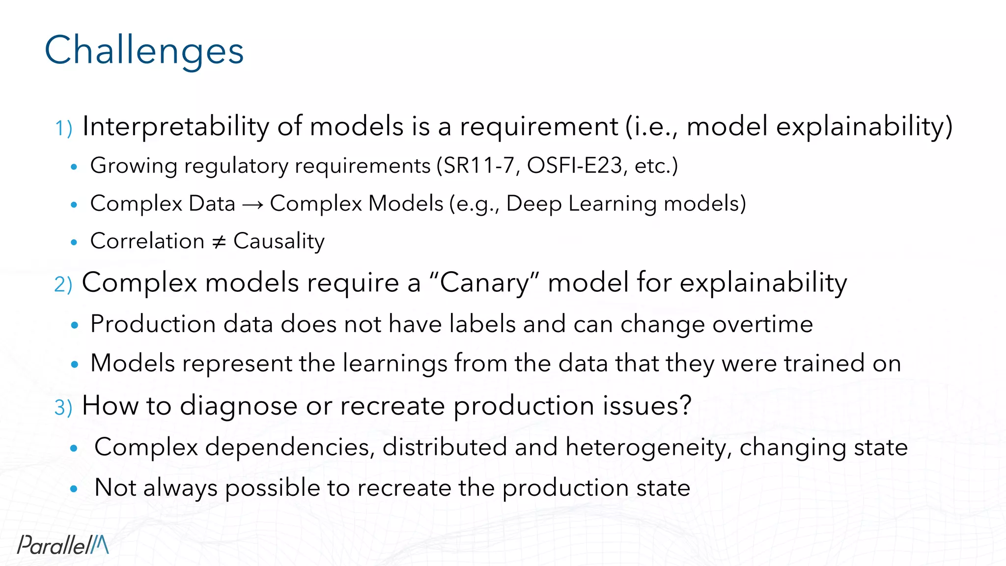 Interpretability and Reproducibility in Production Machine Learning ...