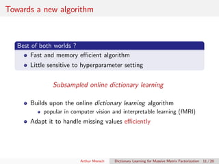 Dictionary Learning for Massive Matrix Factorization | PDF