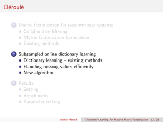 Dictionary Learning for Massive Matrix Factorization | PDF
