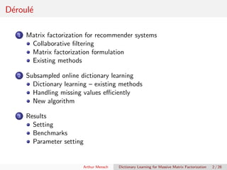 Dictionary Learning for Massive Matrix Factorization | PDF