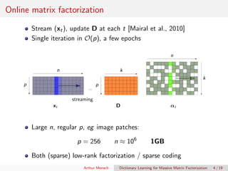 Dictionary Learning for Massive Matrix Factorization | PPT