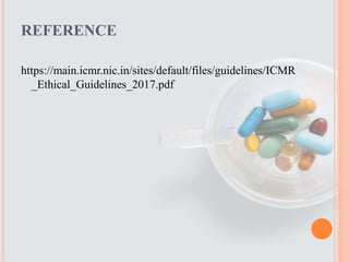 ICMR ethical guidelines for biomedical research .pptx