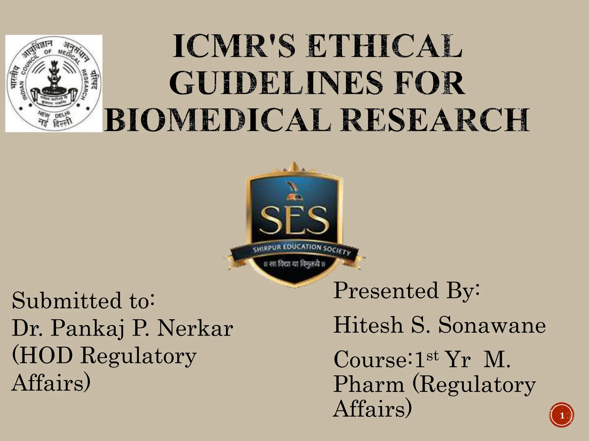 ICMR'S ETHICAL GUIDELINES FOR BIOMEDICAL RESEARCH.pptx