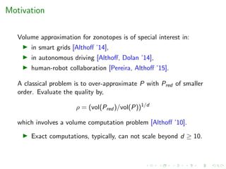 Practical Volume Estimation of Zonotopes by a new Annealing Schedule for Cooling Convex Bodies | PPT
